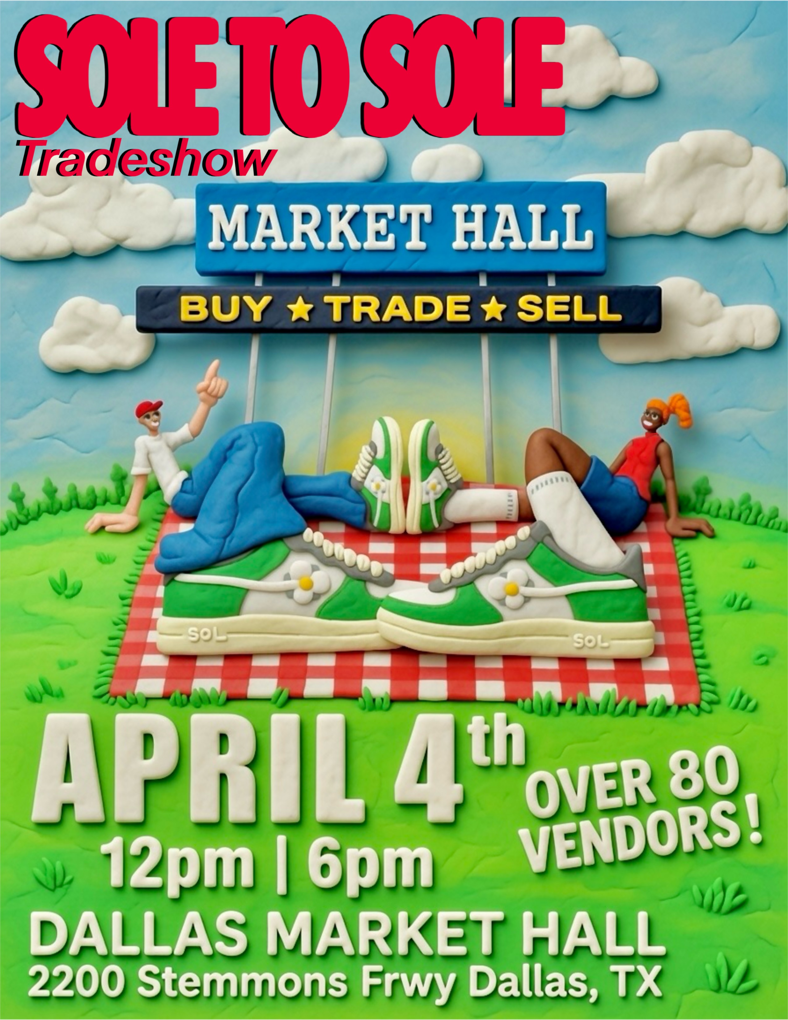 Sole to Sole | May 23 Dallas Sneaker Event — Dallas Market Hall
